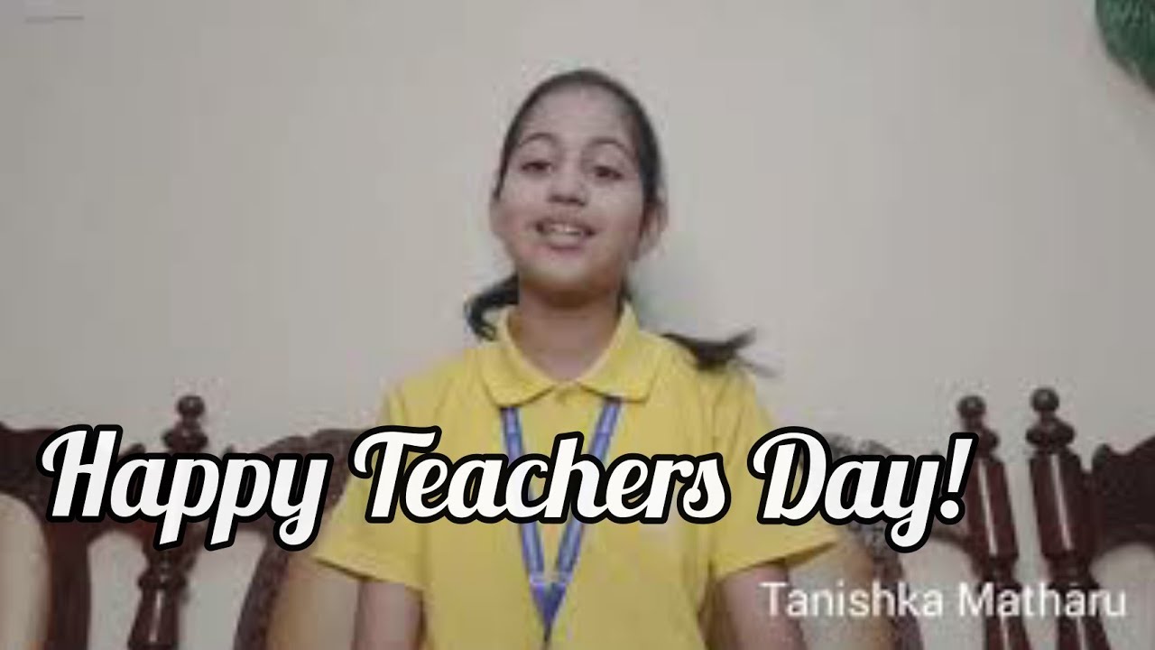 Happy Teachers Day - by Tanishka Matharu - YouTube
