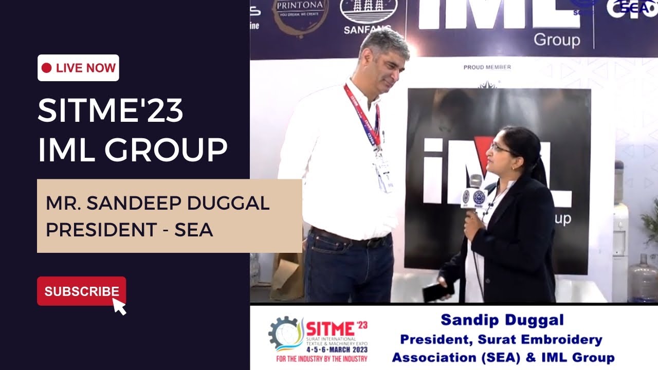 Surat International Textile & Machinery Expo SITME'23, Mr. Sandeep ...