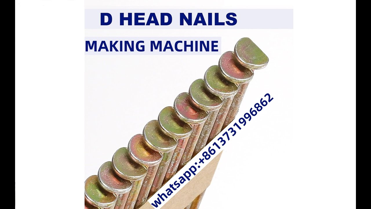 D head framing nail making machine 800pcs/min - YouTube