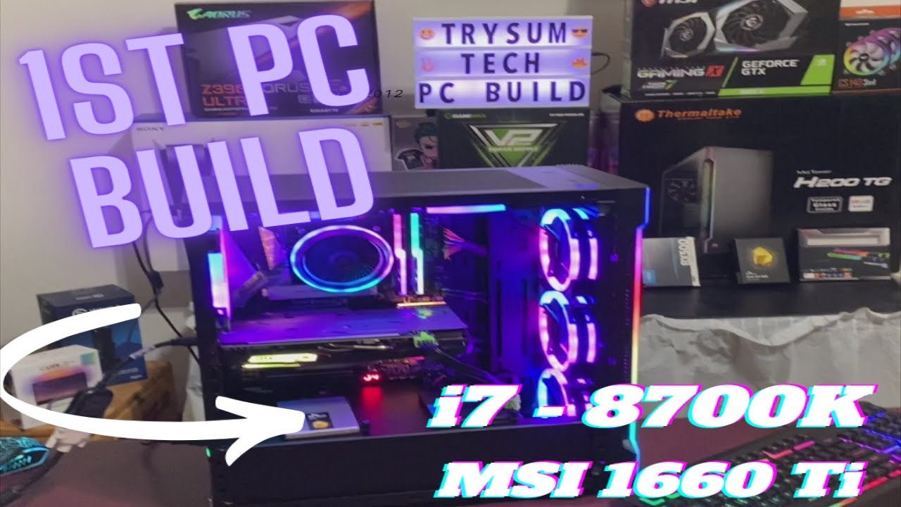 1st PC Build - i7-8700K | MSi 1660 Ti Gaming X | 16GB TridentZ - YouTube