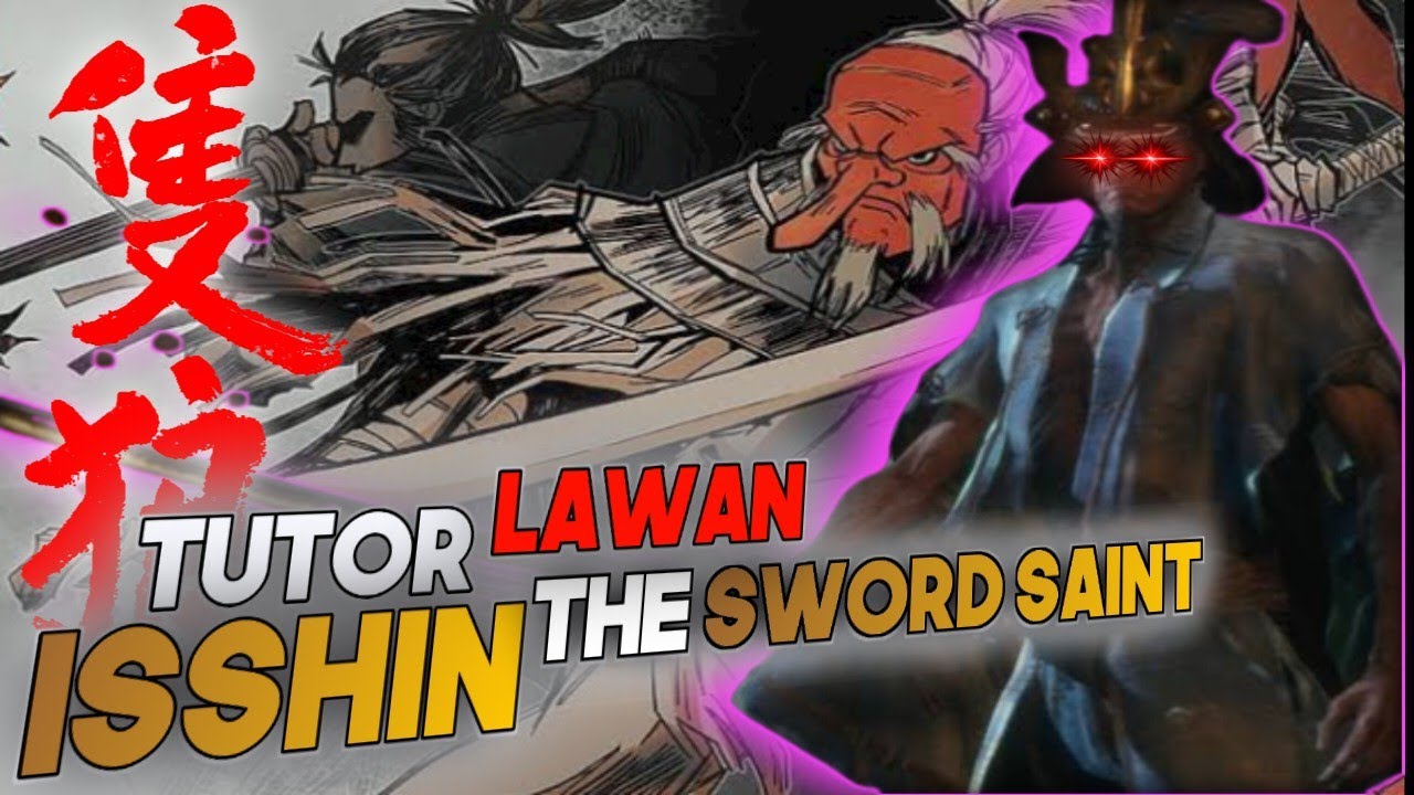 Sedikit Tips Buat Ngelawan Isshin,The Sword Saint - YouTube