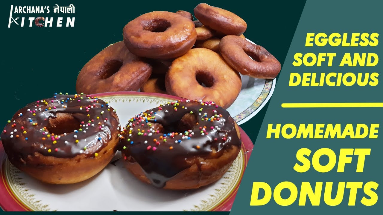 EGGLESS SOFT DONUTS recipe || How to make donuts || Archana's Nepali ...