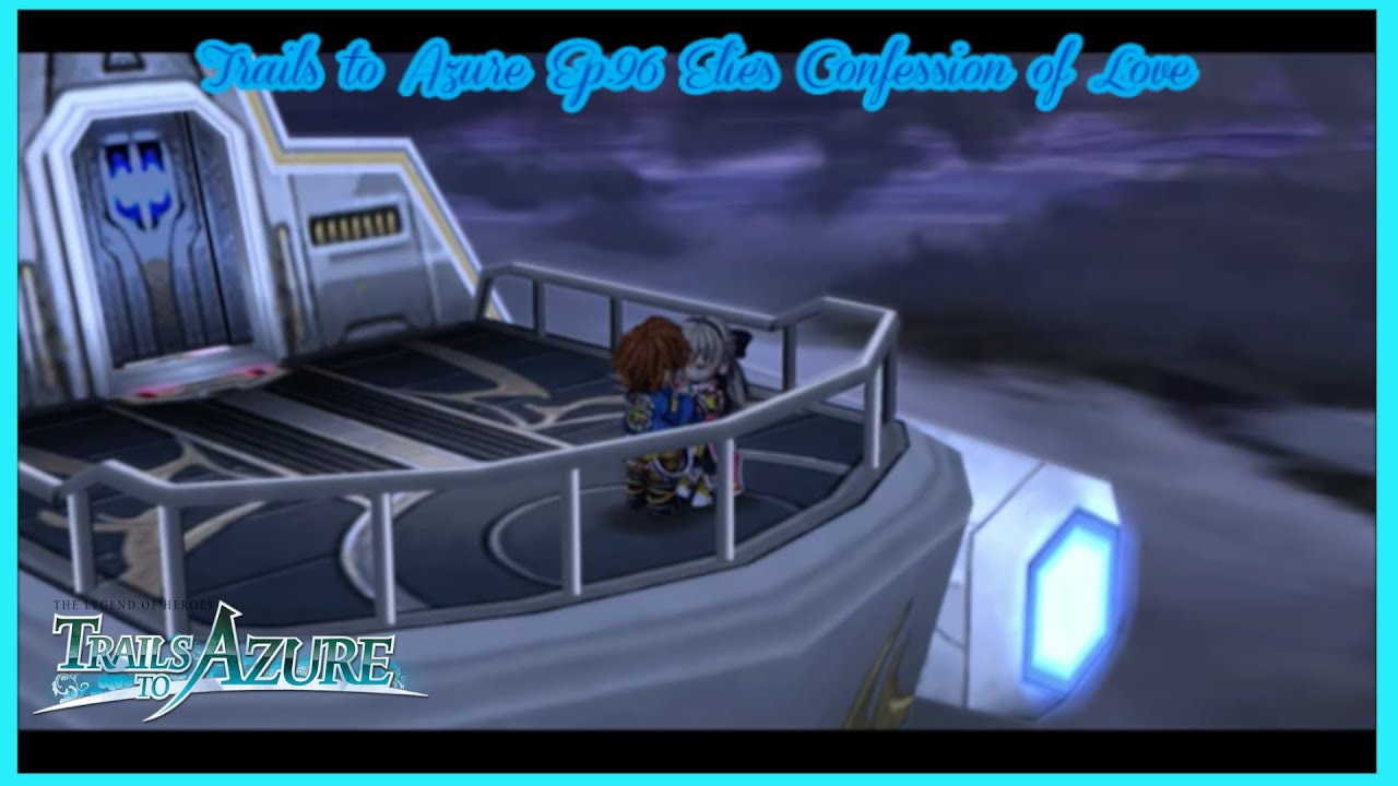 Trails to Azure Ep 96 Elie's Confession of Love - YouTube