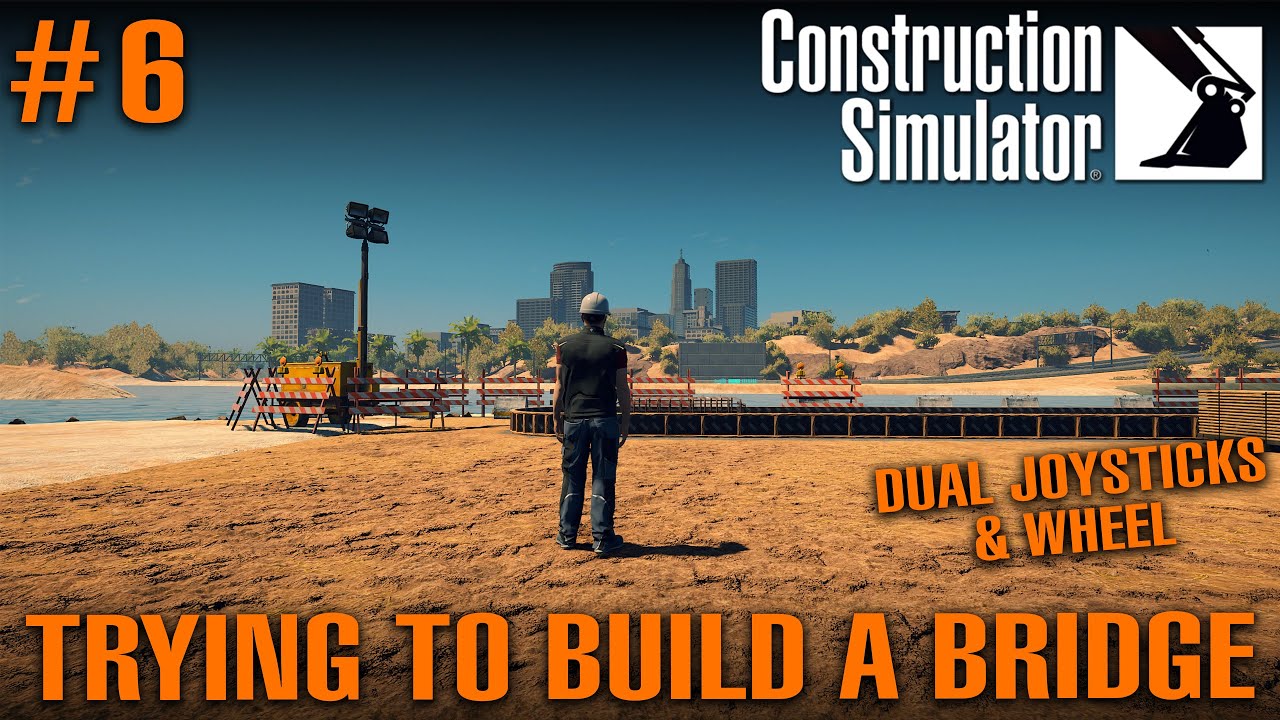Working on a Massive Bridge | Construction Simulator #6 - YouTube