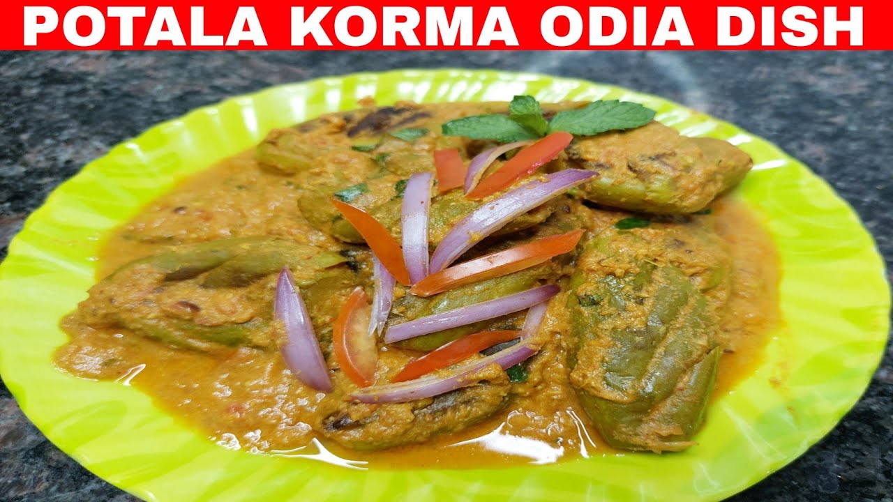 ପୋଟଳ କୋର୍ମା | Potala Korma Recipe | Odia Korma Recipe | Potala New Odia ...