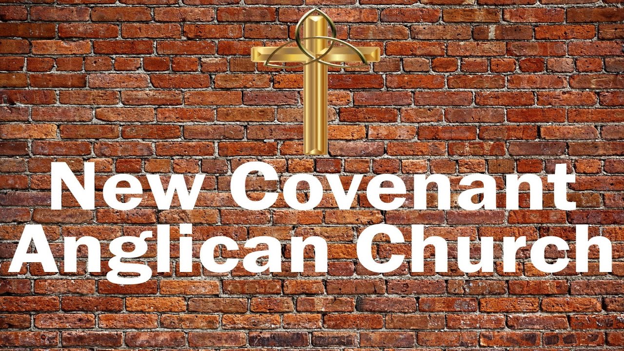 New Covenant Anglican Church -- Bible Study Service (February 27, 2025 ...