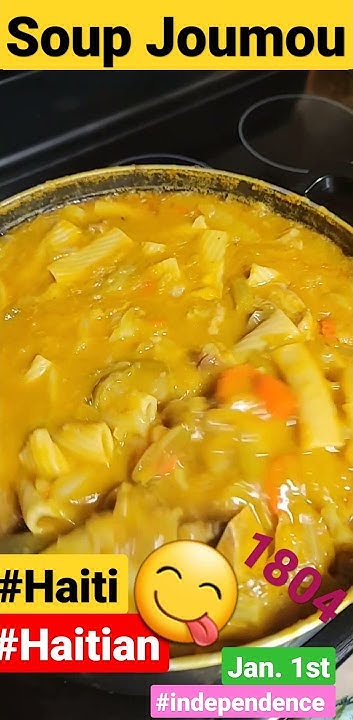 Soup Joumou- Haitians gained independence in 1804. #haitian #haiti # ...