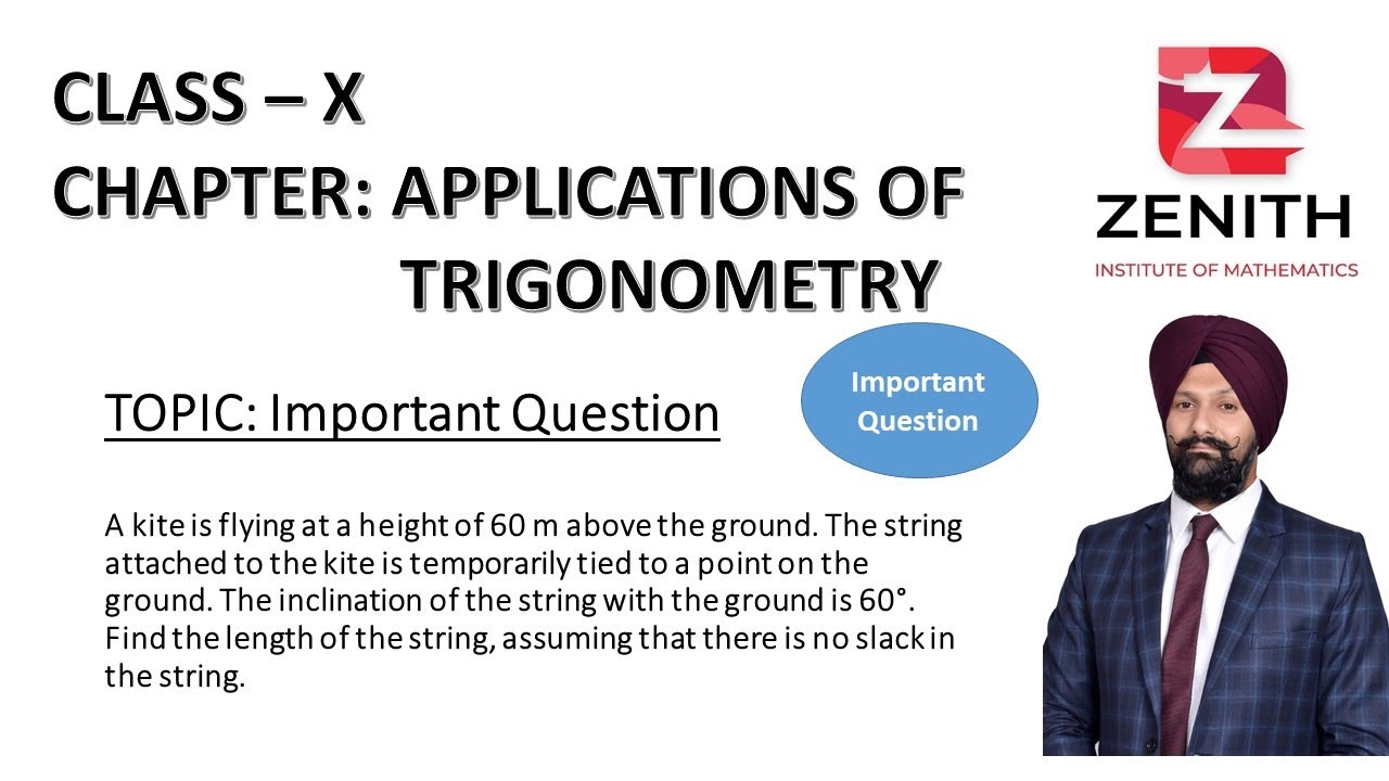 Class X_Applications of Trigonometry_A kite is flying at a height of 60 ...