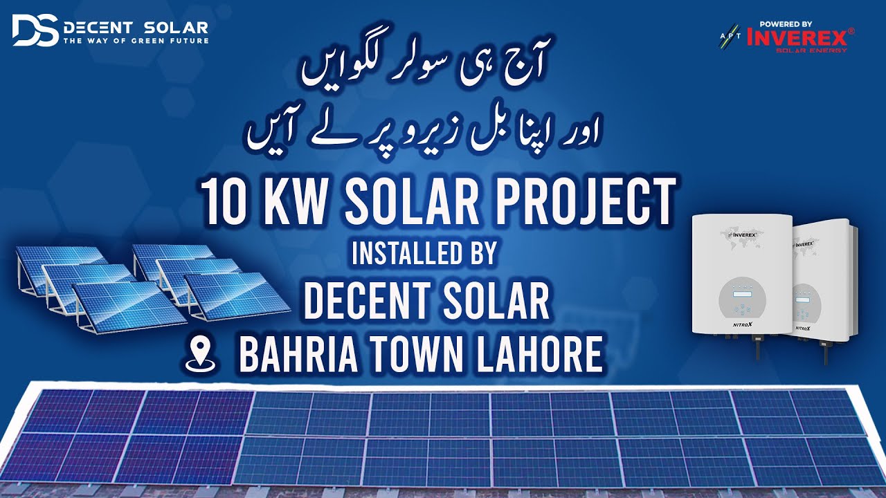 10 KW Solar Project Installed By Decent Solar in Bahria Town Lahore ...