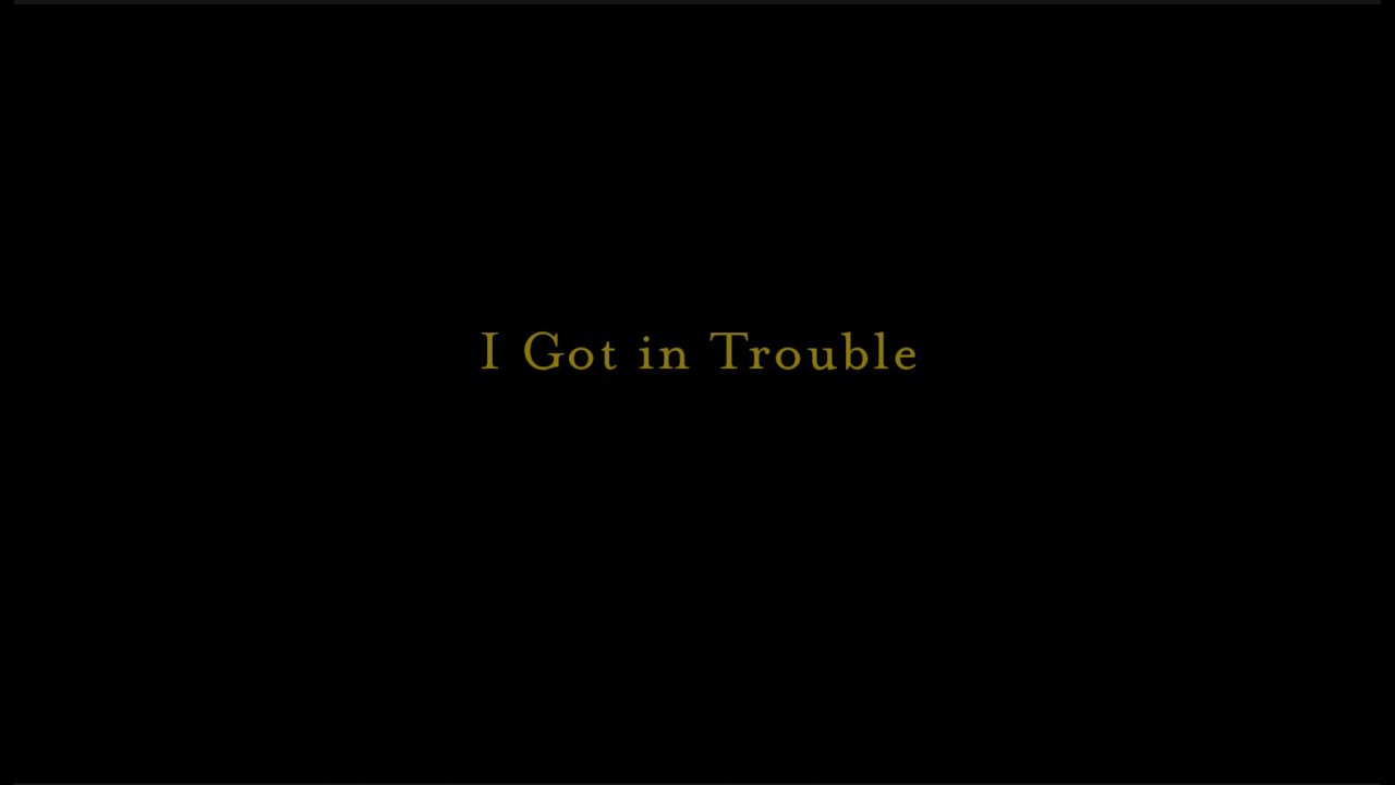 I Got In Trouble YouTube i-got-in-trouble-youtube