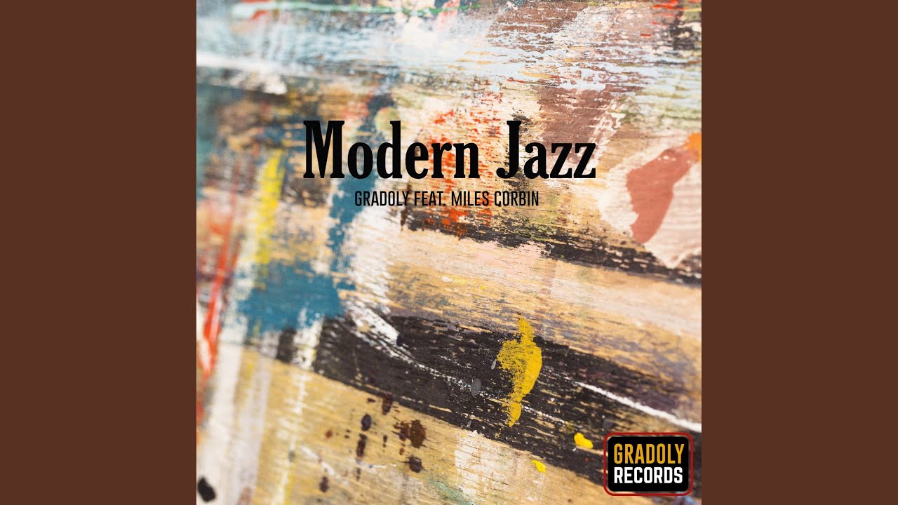 Modern Jazz (feat. Miles Corbin) - YouTube