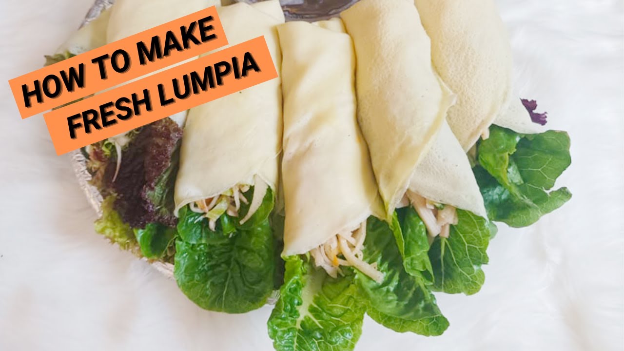 Homemade Fresh Lumpia Recipe - YouTube