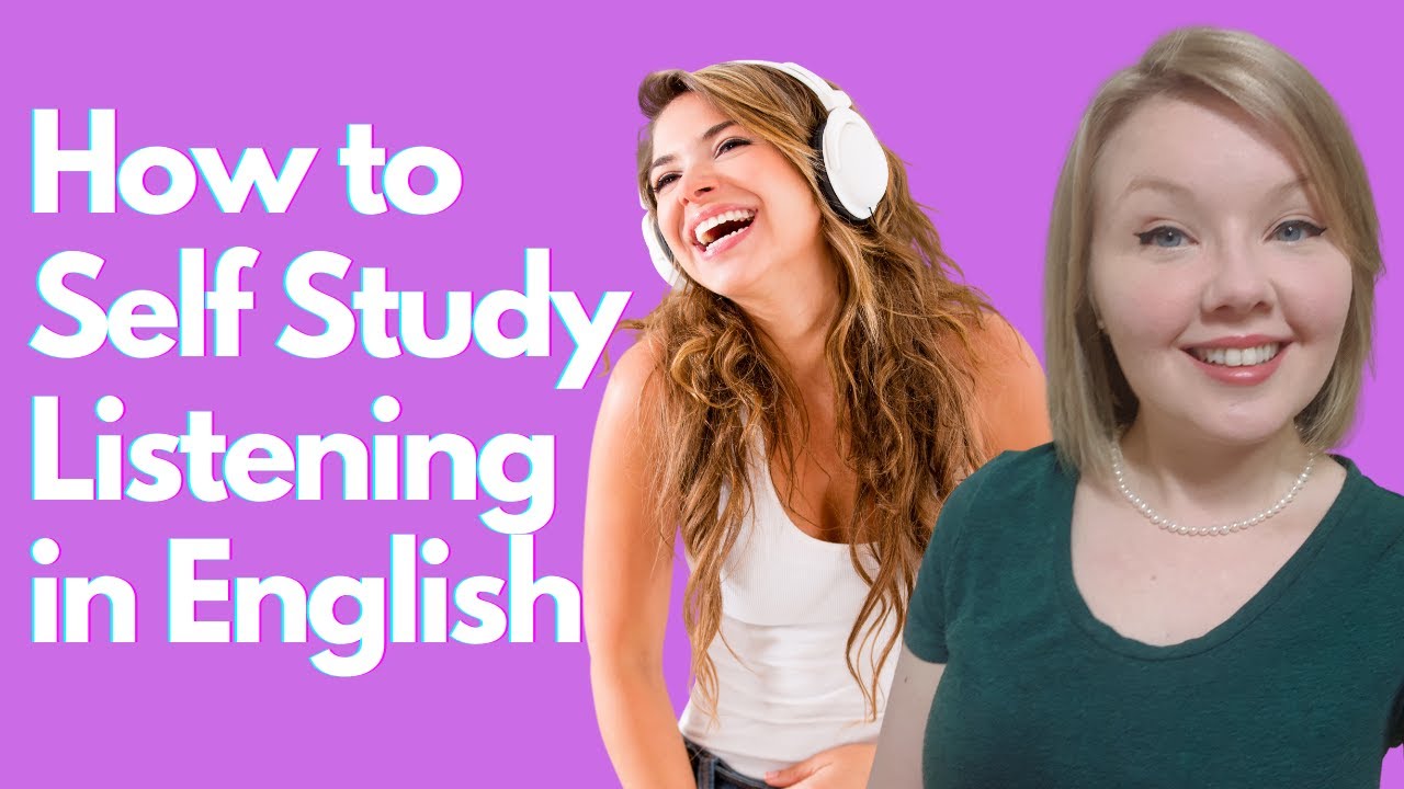 Self Study English Listening - How to Self Study English Listening ...