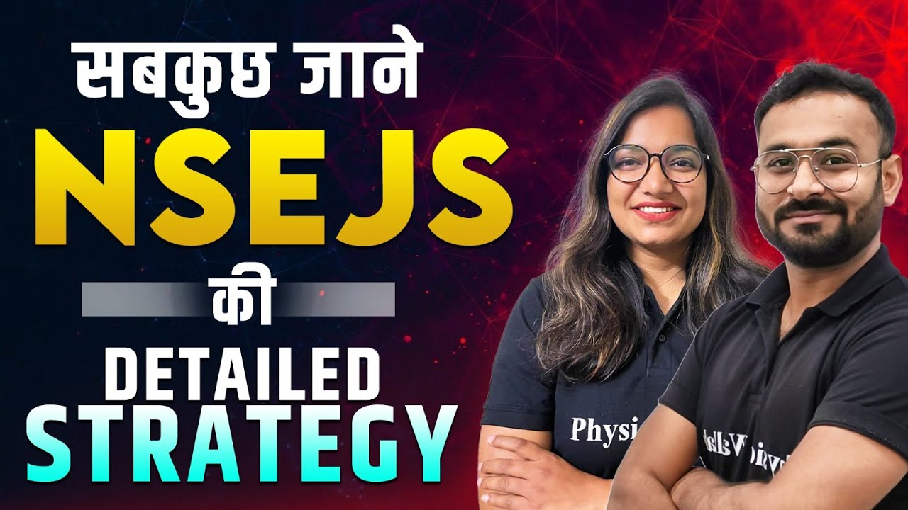 How to Start Preparation of NSEJS | Detailed Strategy पूरे Basics से 💯 ...
