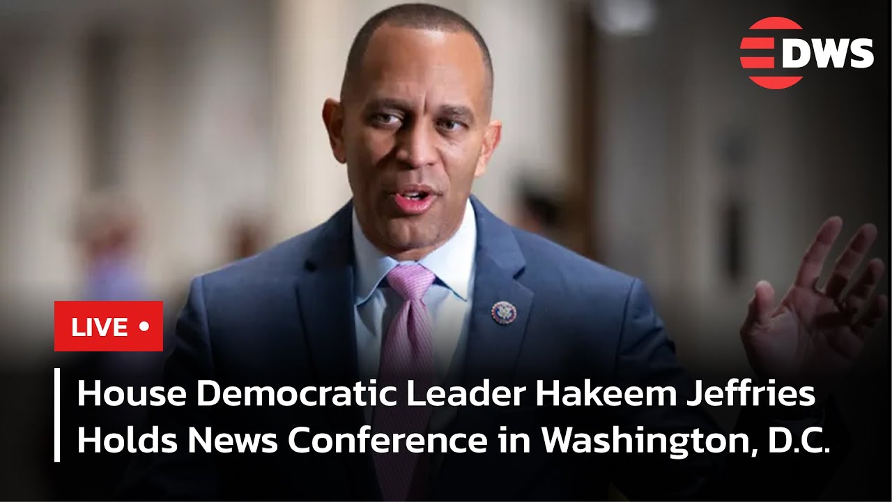 LIVE: House Democratic Leader Hakeem Jeffries Holds News Conference in ...
