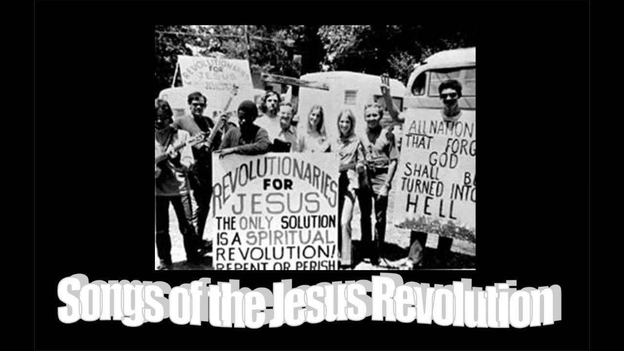 Revolution For Jesus Songs Part 1 - YouTube