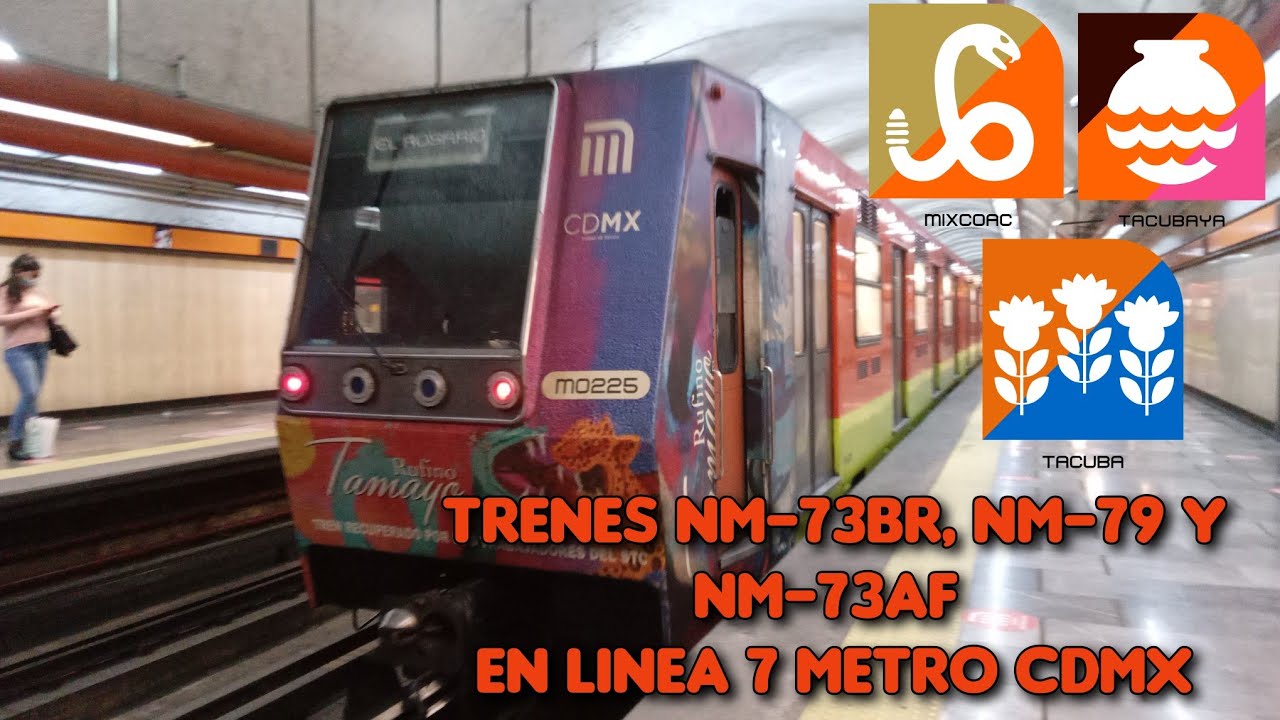 TRENES NM-73BR, NM-79 y NM-73AF EN LINEA 7 METRO CDMX| Jonathan RCZ ...