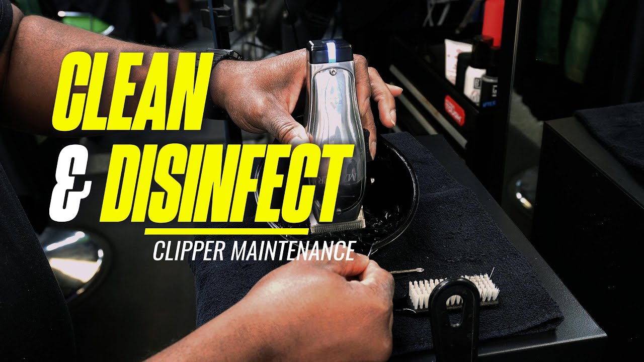 How to Properly Clean & Disinfect Clippers and Trimmers | Barber ...