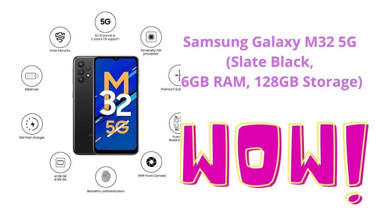 Samsung Galaxy M32 5G (Slate Black, 6GB RAM, 128GB Storage) - YouTube