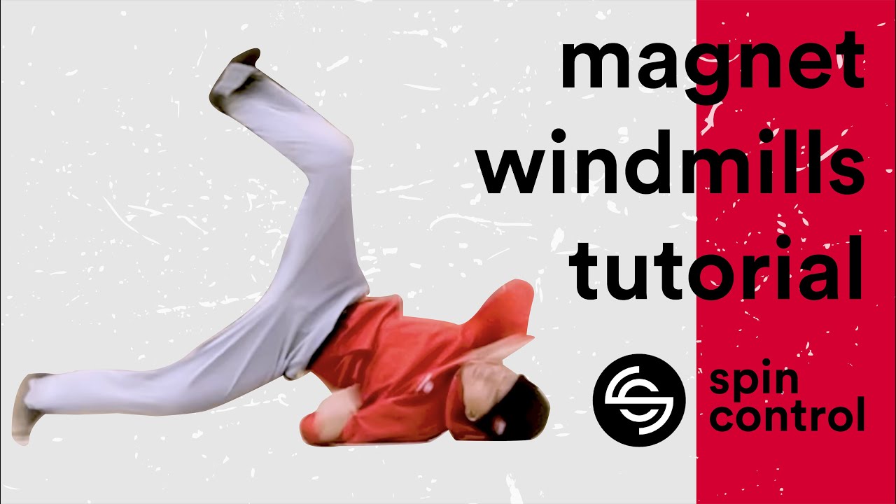 Magnet Windmills Tutorial | Spin Control | Bboy Icey Ives - YouTube