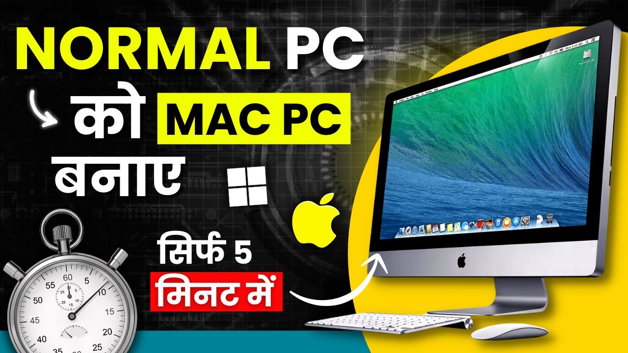Make Your Windows PC to Mac PC | Installing macOS on Any Windows System ...