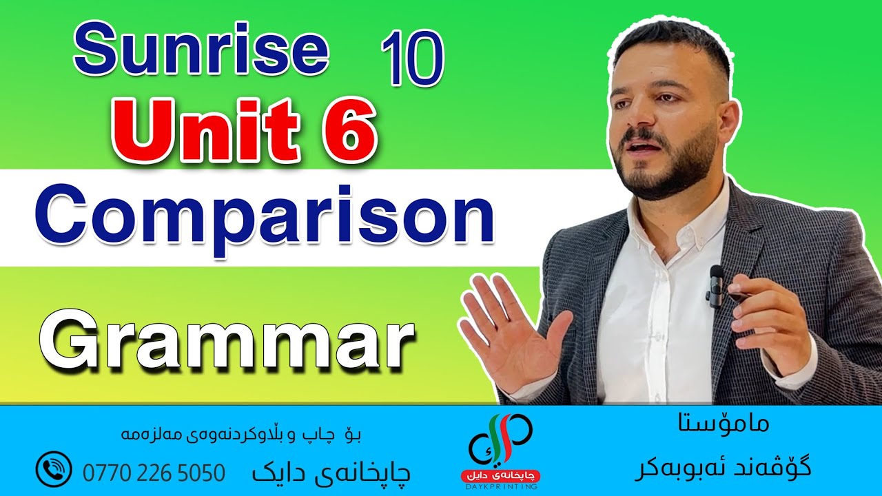Sunrise 10_ Unit 6 _ Grammar _ 1- Comparison _ Govand Abubakr - YouTube