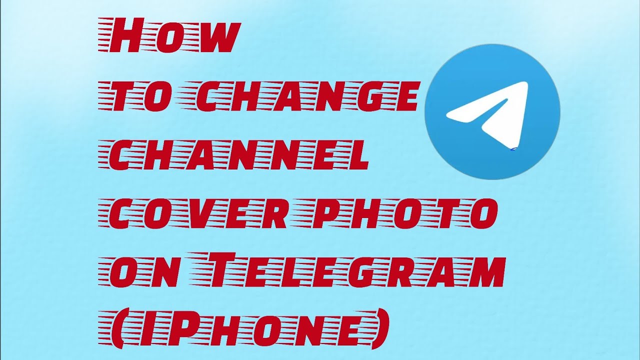 How to change channel cover photo on Telegram (IPhone) - YouTube