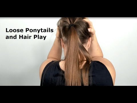 ASMR | Loose Ponytails | Hair Play - YouTube