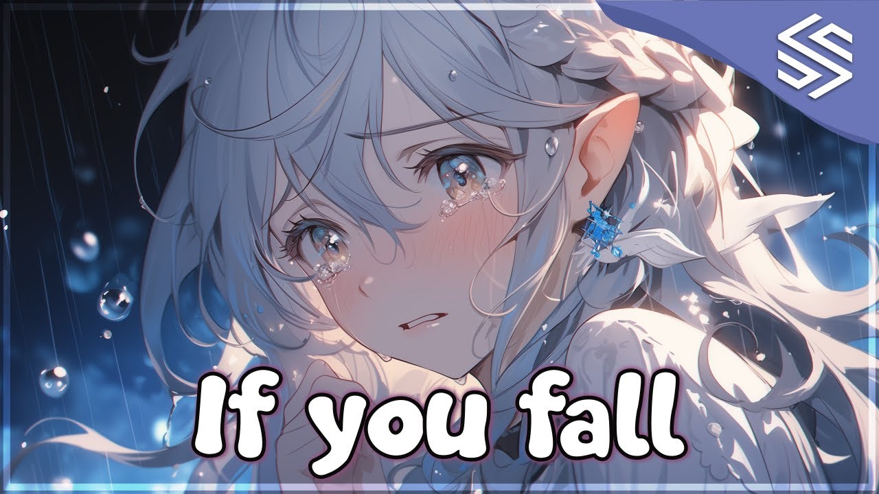 Nightcore - If You Fall (Lyrics) - UNDREAM x Brad Arthur - YouTube