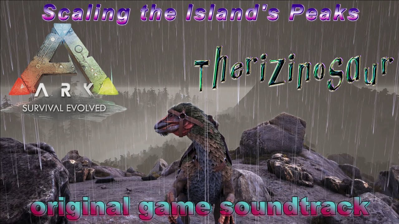 ARK: Scaling the Island's Peaks ft. Therizinosaurus OST - YouTube