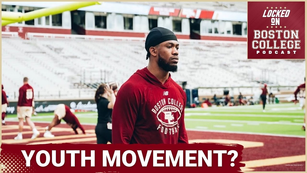 EMERGENCE: Boston College Needs to SHOWCASE Young Talent to DOMINATE ...