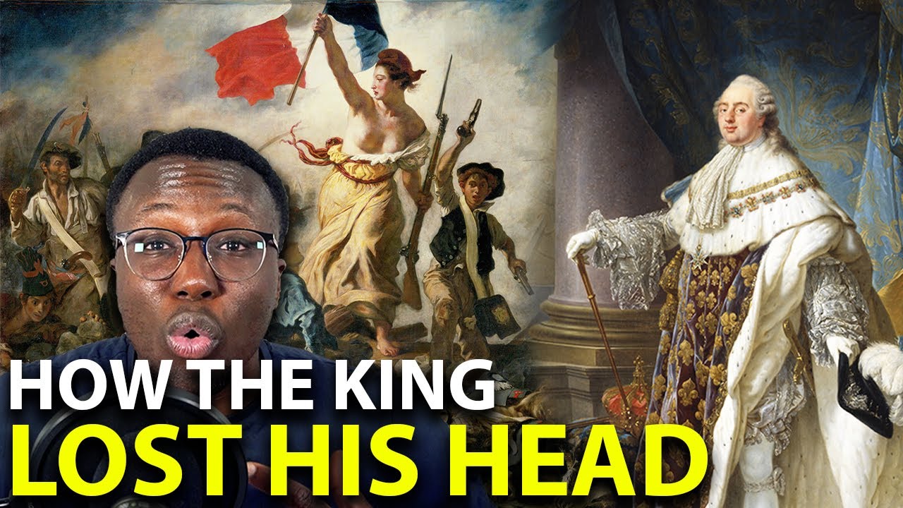 The French Revolution Explained | How the KING lost his head - YouTube