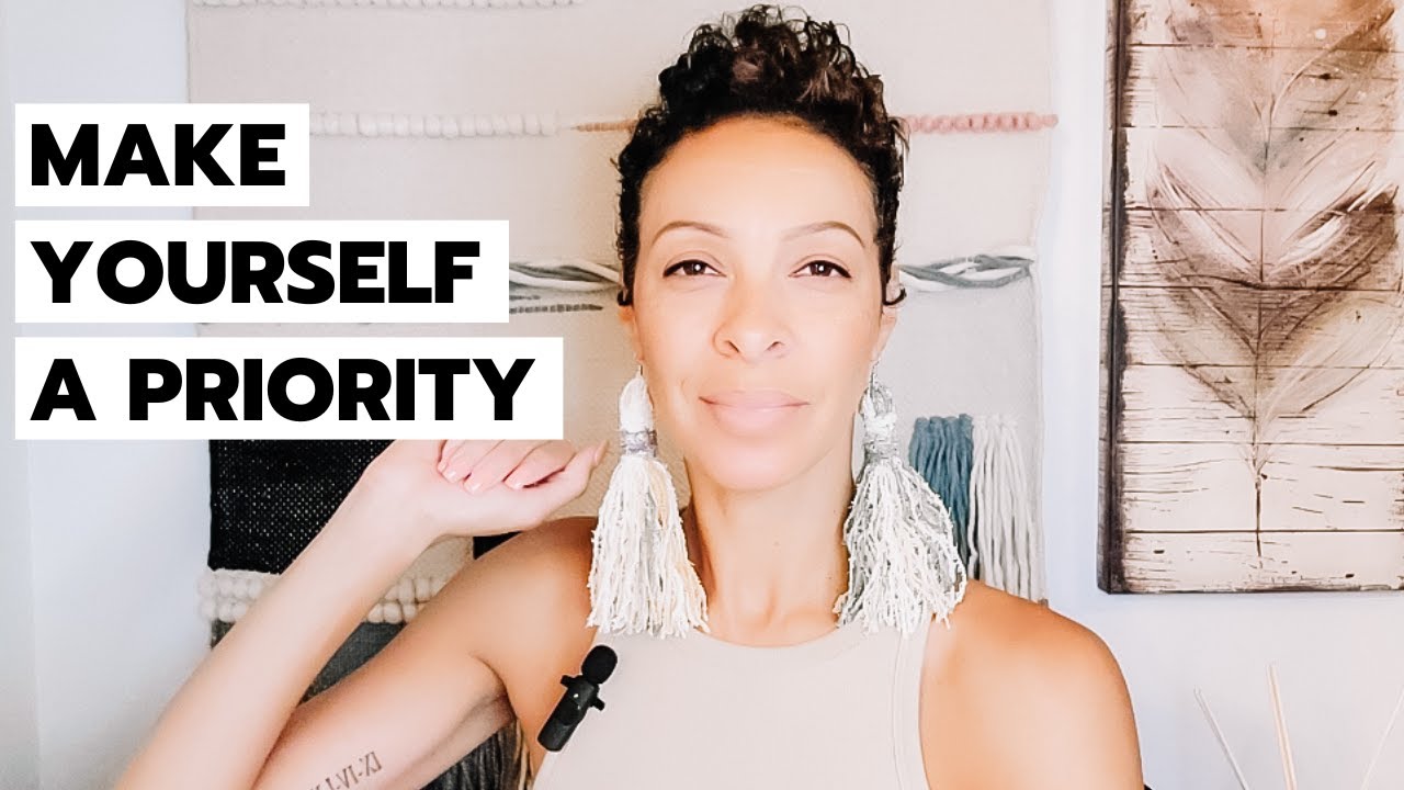 HOW TO FOCUS ON YOURSELF | MAKE YOURSELF A PRIORITY - YouTube