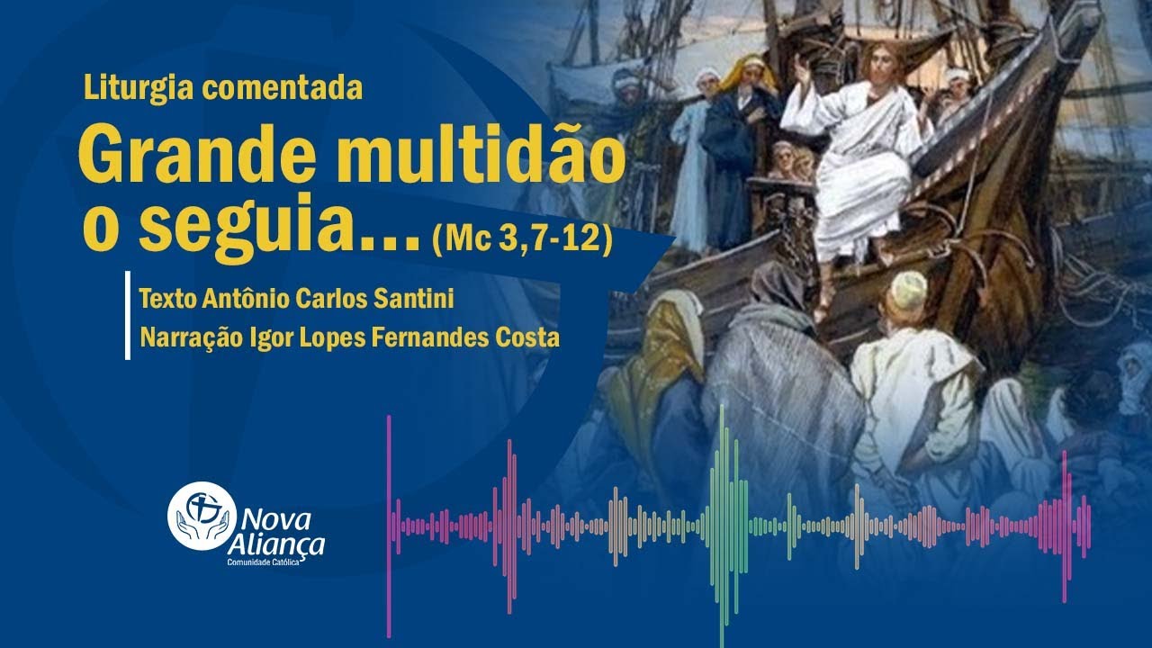 Grande multidão o seguia... (Mc 3,7-12) - YouTube