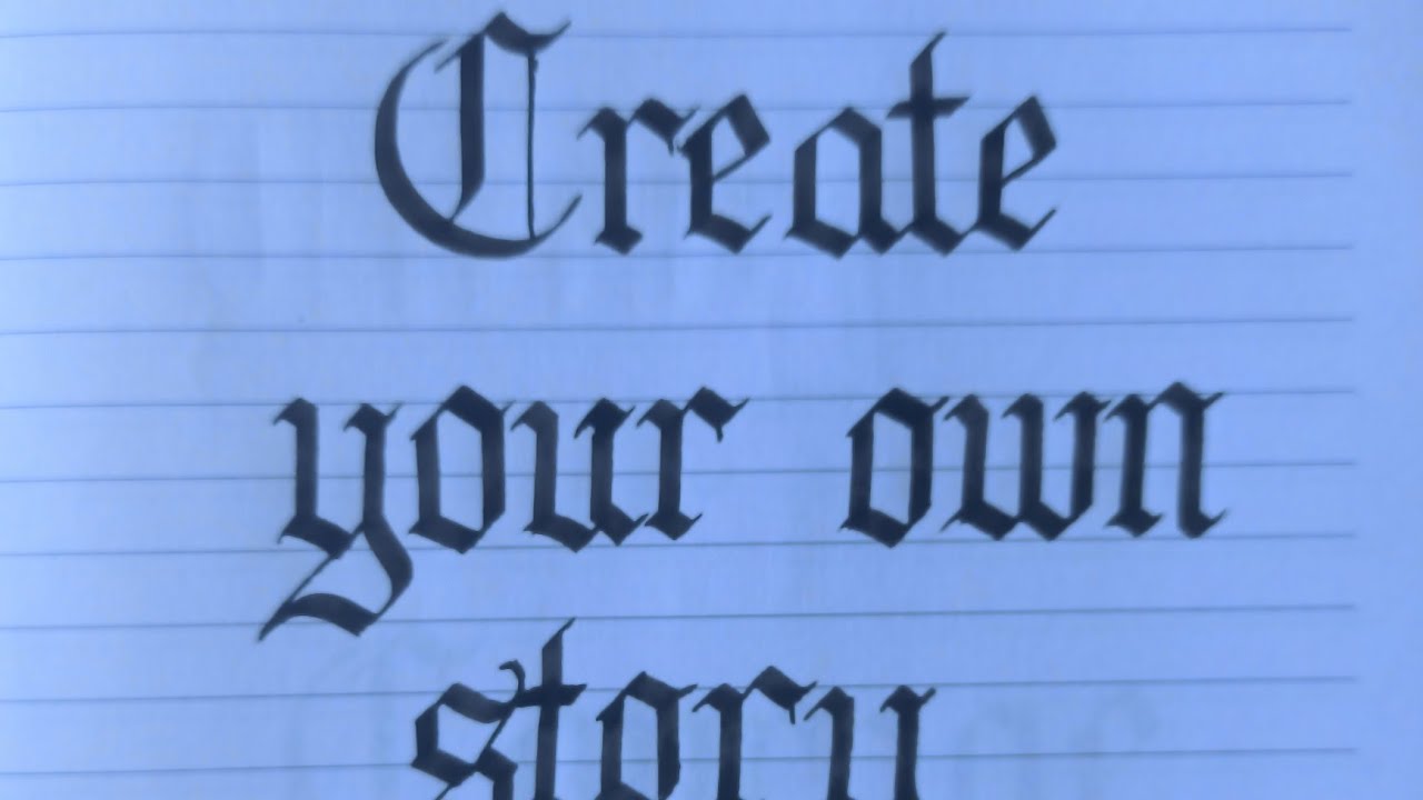 How to write 'Create your own story in' Calligraphy with fountain Pen ...