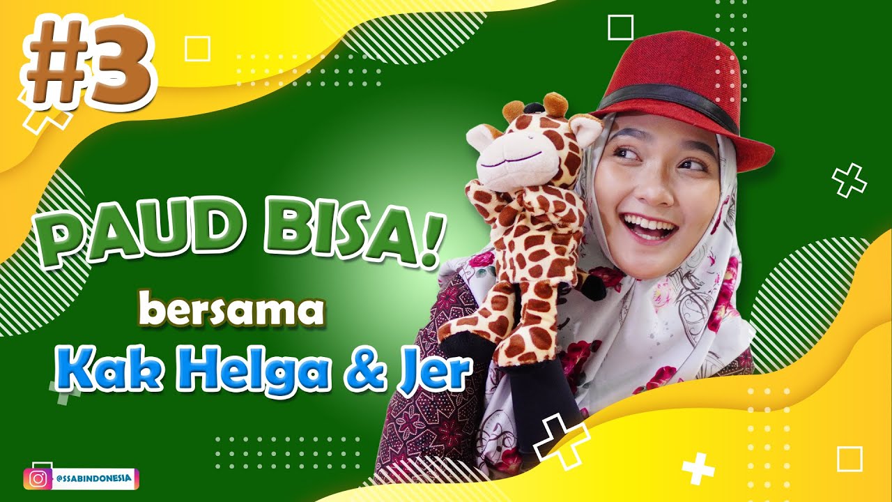 EP.3 I PAUD BISA! Kak Helga dan Jer - YouTube