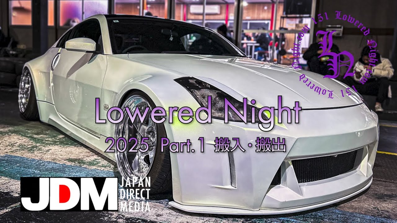 Lowered Night 2025 Part. 1 | Lowered Meet SAITAMA KART PARK, JAPAN ...