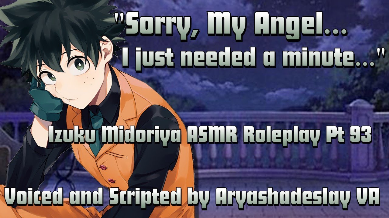 Comforting Deku During a Party!: Deku ASMR Roleplay Pt 93 [F4A][My Hero ...