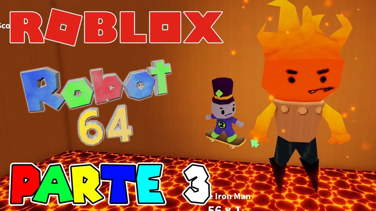 ¡TODO EL SUELO ES LAVA! | PARTE #3 | ROBLOX (ROBOT 64) - YouTube