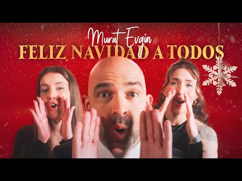 Murat Evgin - Feliz Navidad a todos (Official Video)