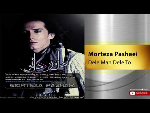 Morteza Pashaei - Dele Man Dele To ( مرتضی پاشایی - دل من دل تو )