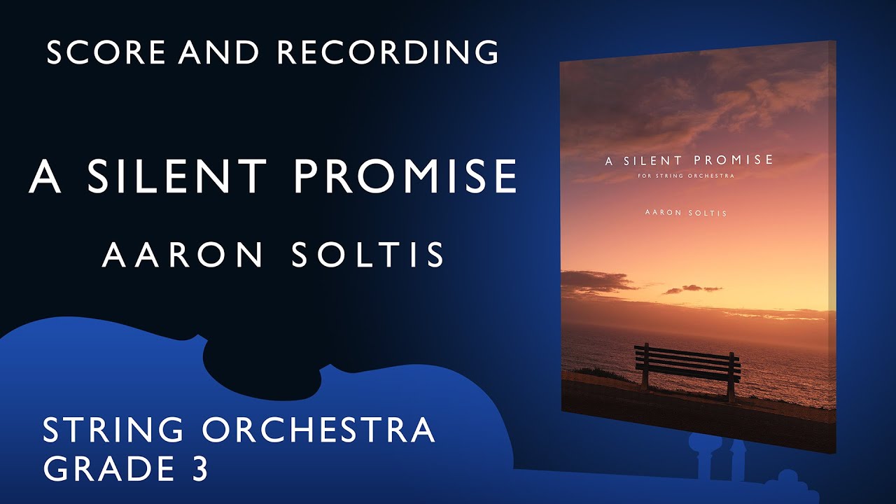 A Silent Promise - Aaron Soltis (score and recording) - YouTube