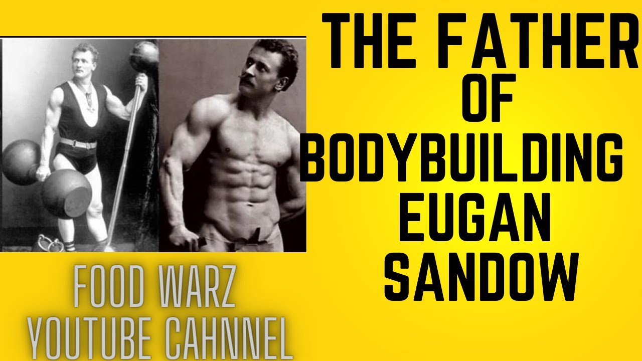 FILMED IN 1894. FATHER OF MODERN BODYBUILDING - YouTube