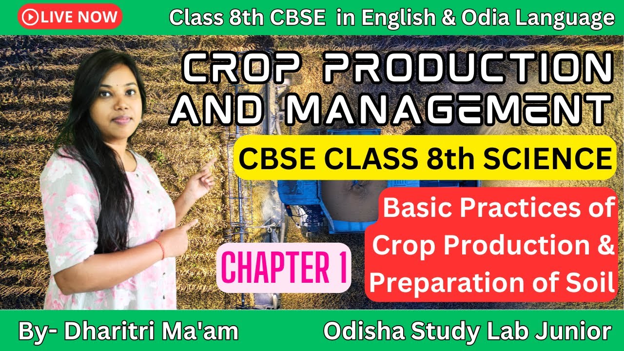 Crop Production and Management Class 8 CBSE | CBSE Science | Class 8 ...