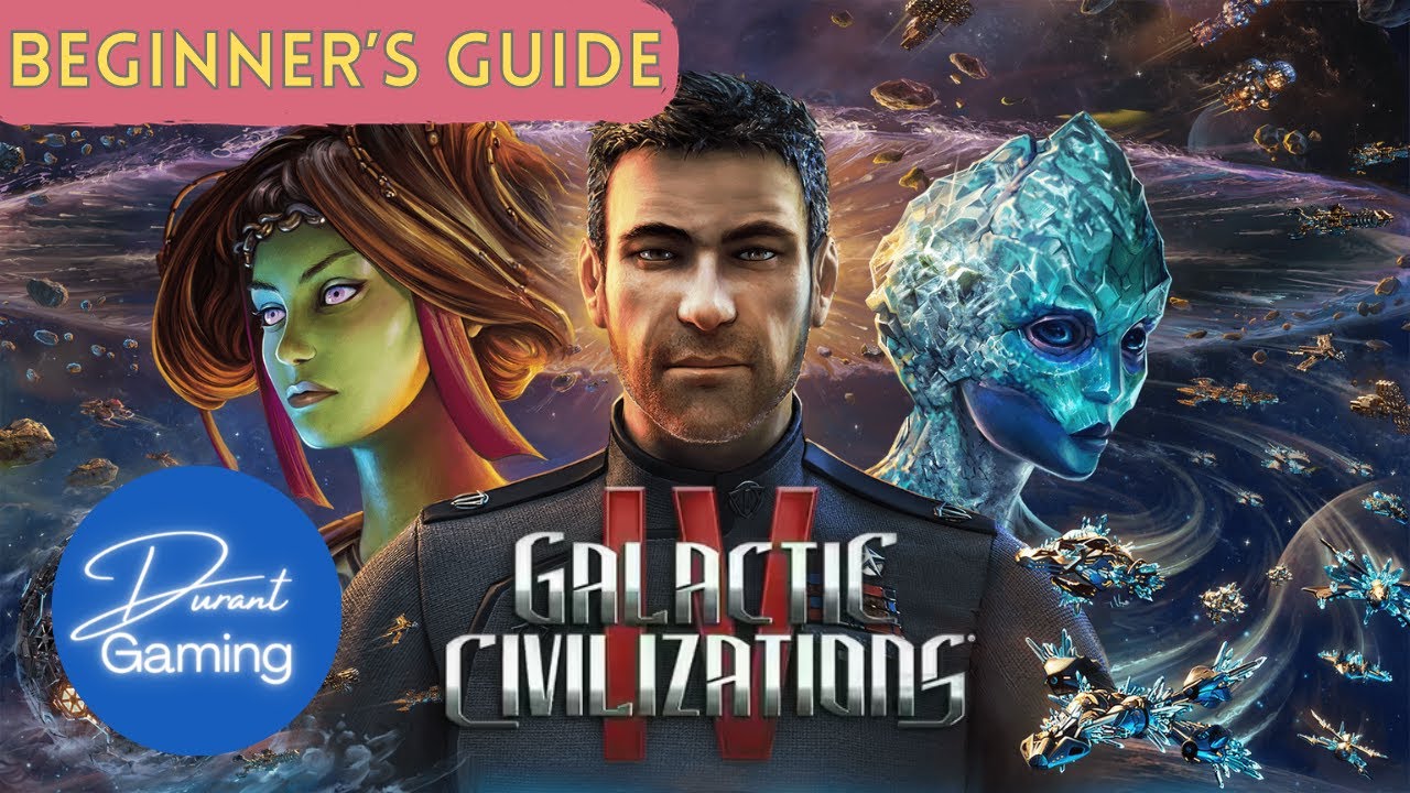 Galactic Civilizations IV | Beginner's Guide & Tips - YouTube