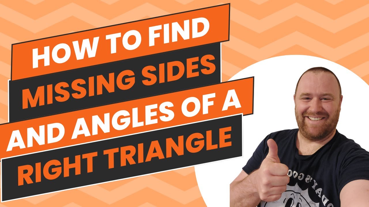 How to Find the Missing Angles and Sides of a Right Triangle - YouTube