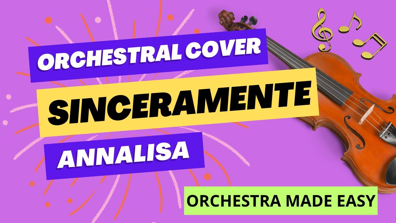 Sinceramente - Annalisa | Orchestral cover - YouTube