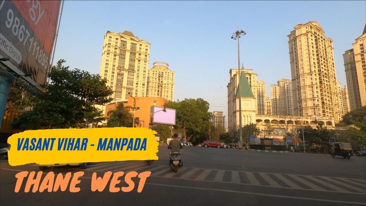 Thane City | Vasant Vihar | Manpada | Mumbai | India - YouTube