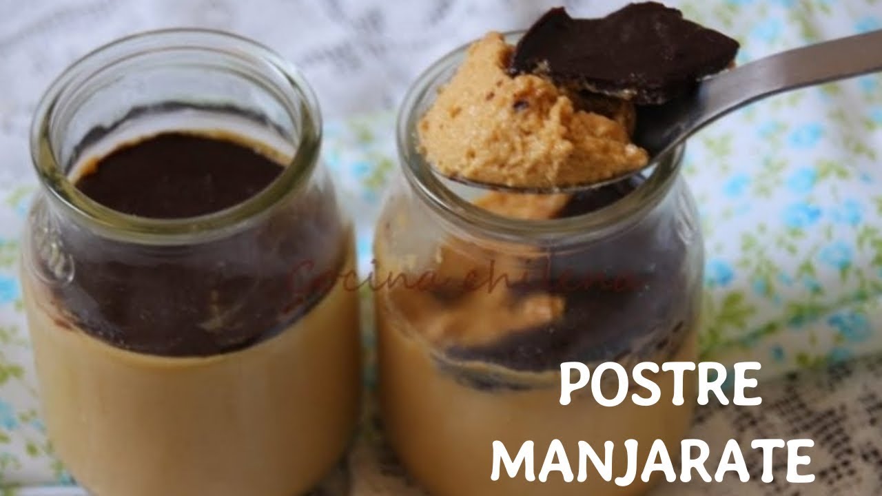 MANJARATE UN POSTRE DELICIOSO - YouTube