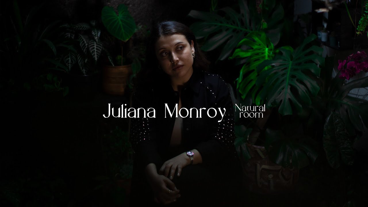 Juliana Monroy - Natural (Room) - YouTube